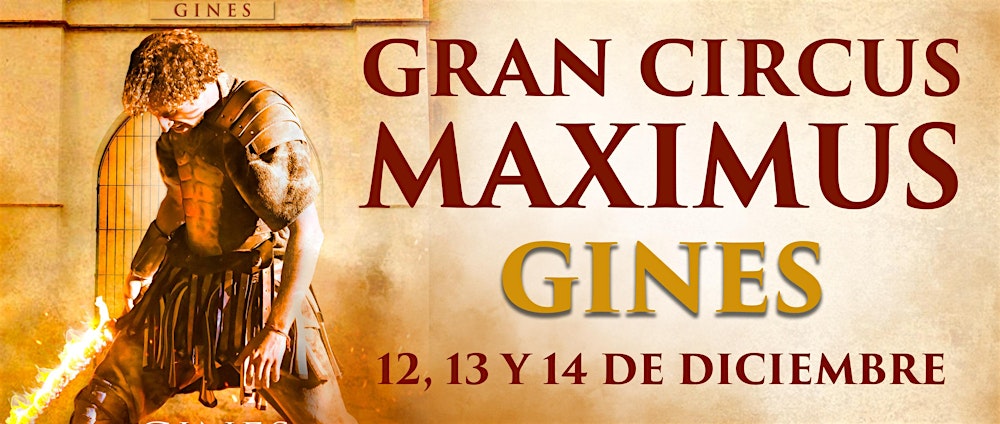 Gran Circus Maximus en Gines – The Spanish Eye